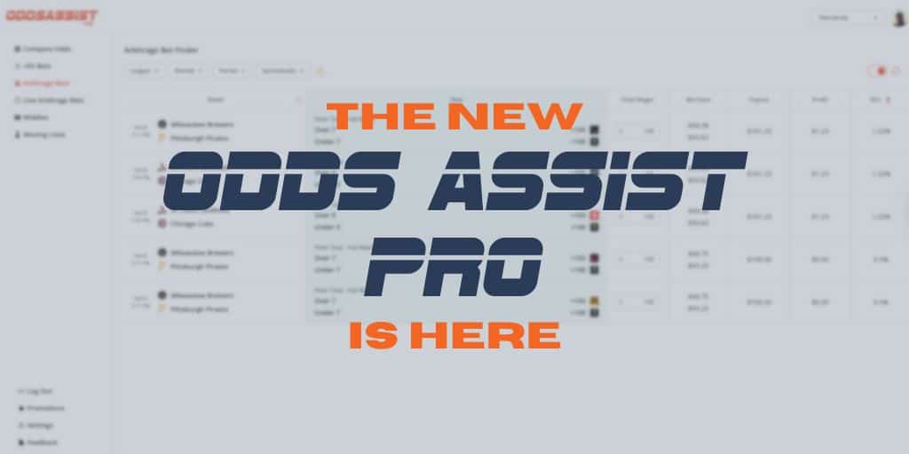 PRODUCT LAUNCH: The New Version of Odds Assist Pro Is Here!